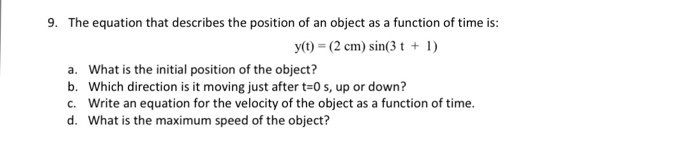 Solved The Equation That Describes The Position Of An Object