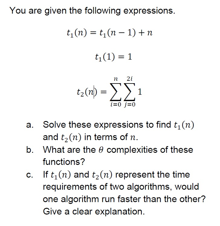 given the following expressions. t1(n) = t1(n - 1) + | Chegg.com