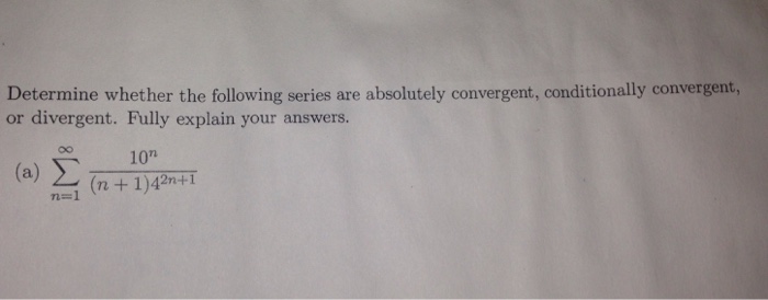 Solved Determine whether the following series are absolutely | Chegg.com