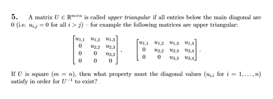 Solved 5 A Matrix U Belongs To Rmxn Is Called Upper
