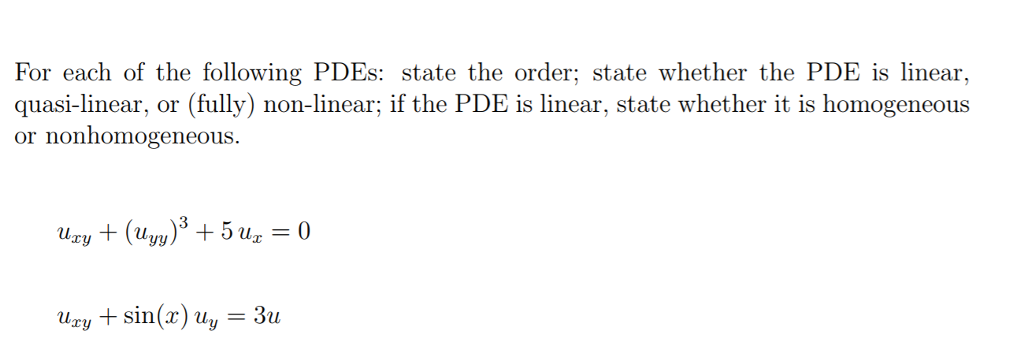 Solved For each of the following PDEs state the order; state | Chegg.com