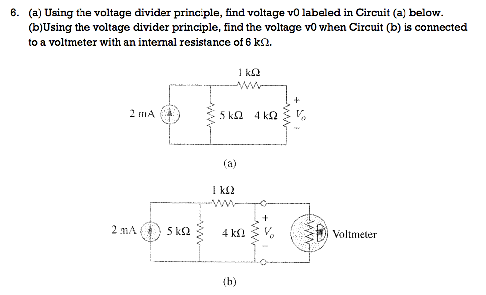 Solved 6. (a) Using the voltage divider principle, find | Chegg.com