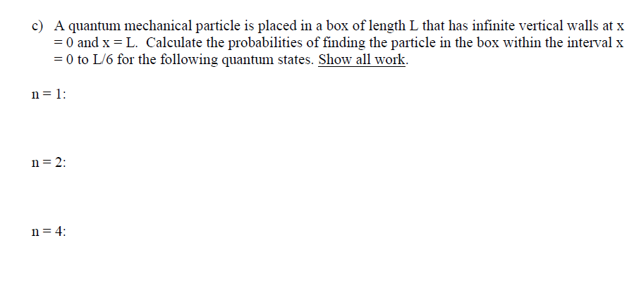 Solved 2. The following questions pertain to a quantum | Chegg.com