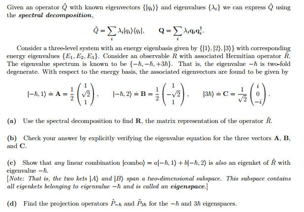 Solved Given an operator Q with known eigenvectors { the | Chegg.com