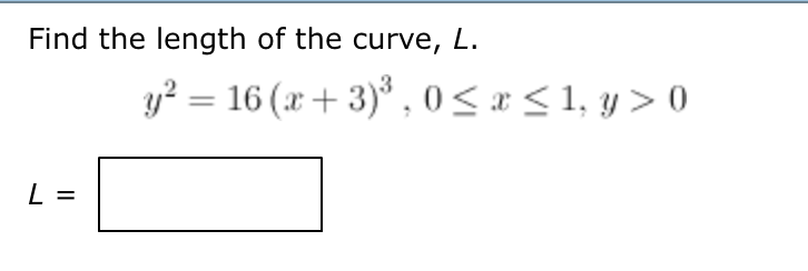 Solved Find the length of the curve, L. | Chegg.com