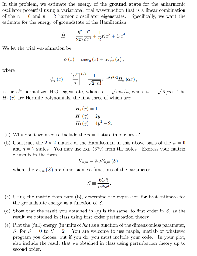In This Problem We Estimate The Energy Of The Ground