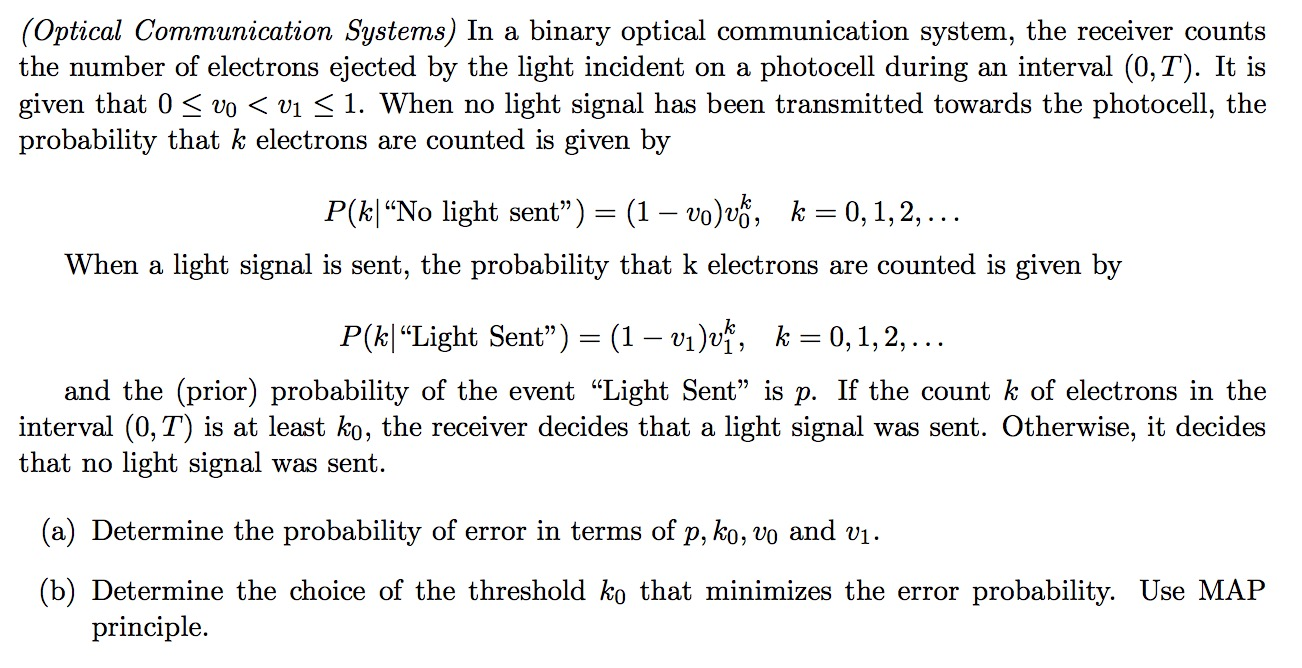 Solved In a binary optical communication system, the | Chegg.com