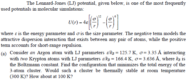 The Lennard- Jones (LJ) potential, given below, is | Chegg.com