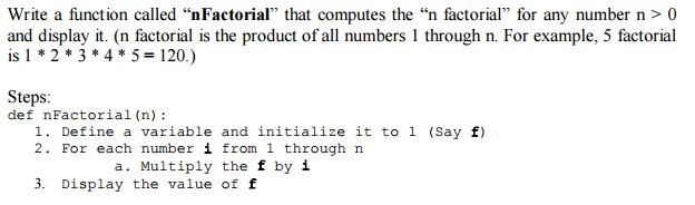 Solved Write a function called "nFactorial" that computes | Chegg.com