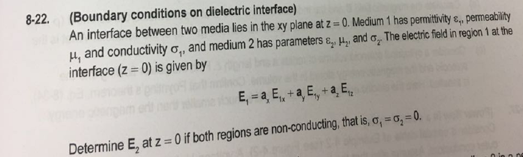 Solved 8-22. (Boundary conditions on dielectric interface) | Chegg.com