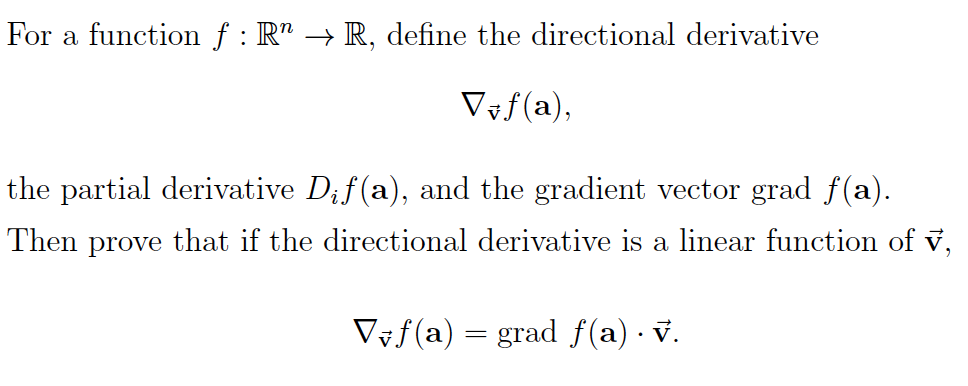 Solved For a function f : Rn -> R, define the directional | Chegg.com