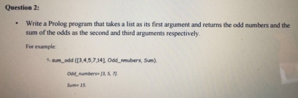Solved Write a Prolog program that takes a list as its first | Chegg.com