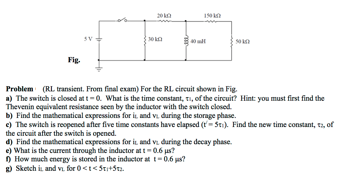Solved For the RL circuit shown in Fig. The switch is | Chegg.com