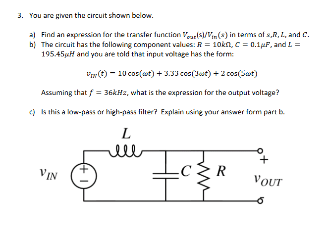 Solved 3. You are given the circuit shown below. a) Find an | Chegg.com