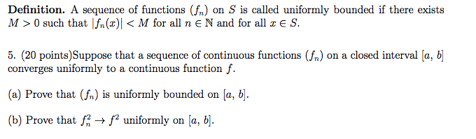 Solved A sequence of functions (f_n) on S is called | Chegg.com