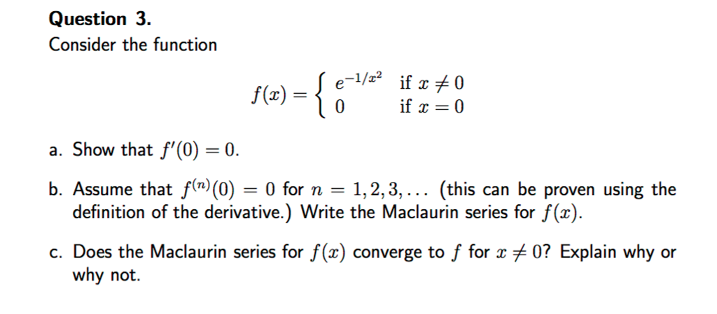 Solved Consider the function f(x) = {e^-1/x^2 if x | Chegg.com