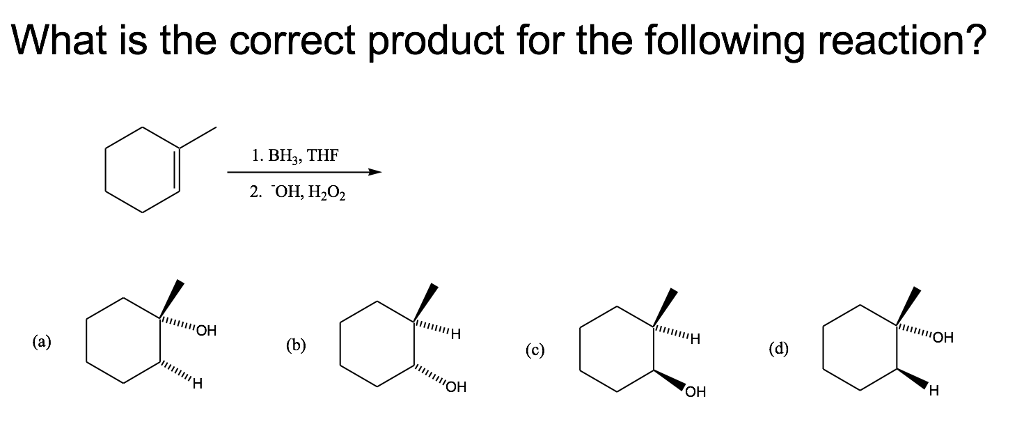 Solved What is the correct product for the following | Chegg.com