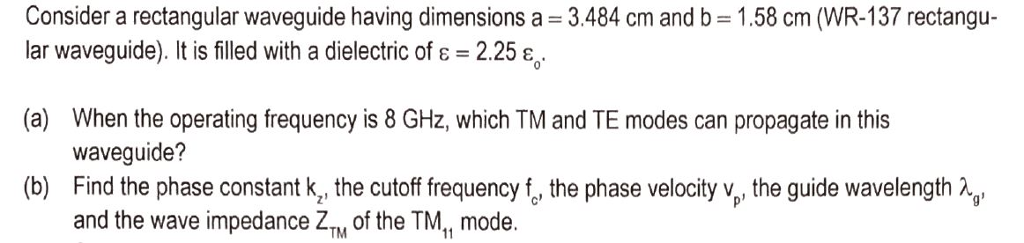 Solved Consider a rectangular waveguide having dimensions a | Chegg.com