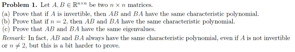 Solved Problem I. Let A. B E Rnxn be two n × n matrices. (a) | Chegg.com