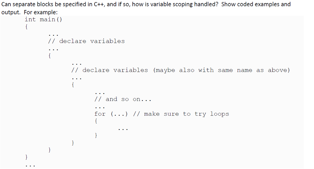 Solved Can separate blocks be specified in C++, and if so, | Chegg.com Solved Can separate blocks be specified in C++, and if so, | Chegg.com