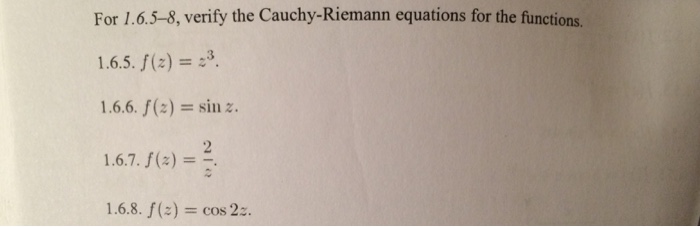 Solved Verify the Cauchy-Riemann equations for the | Chegg.com