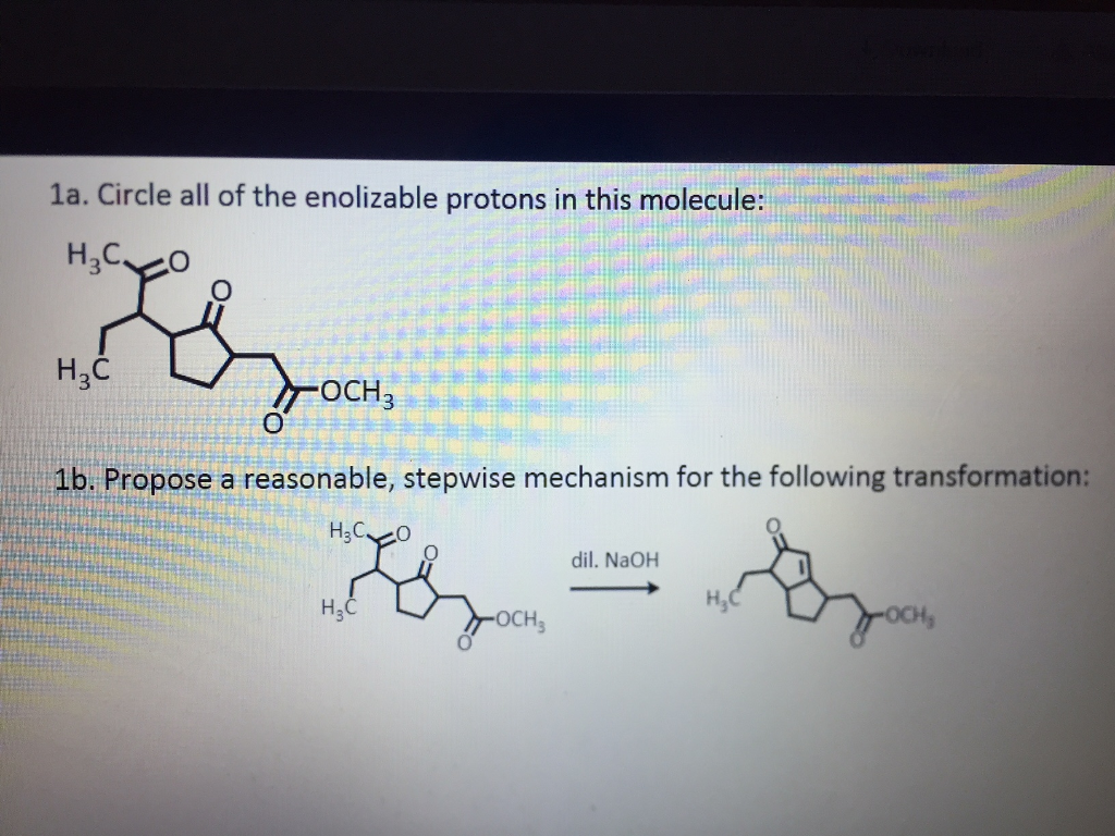 Solved 1a). Circle all of the enolizable protons in this | Chegg.com