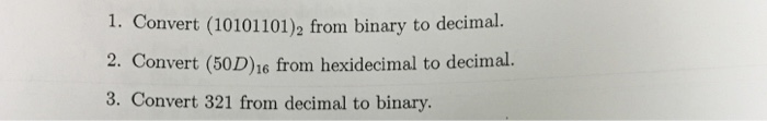Solved Convert (10101101)_2 from binary to decimal. Convert | Chegg.com