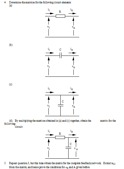 Solved Determine the matrices for the following circuit | Chegg.com