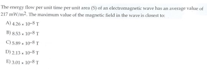 Solved The energy flow per unit time per unit area (S) of an | Chegg.com