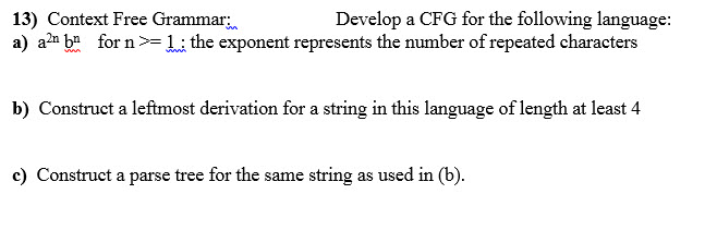 Solved Context Free Grammar: Develop a CFG for the following | Chegg.com