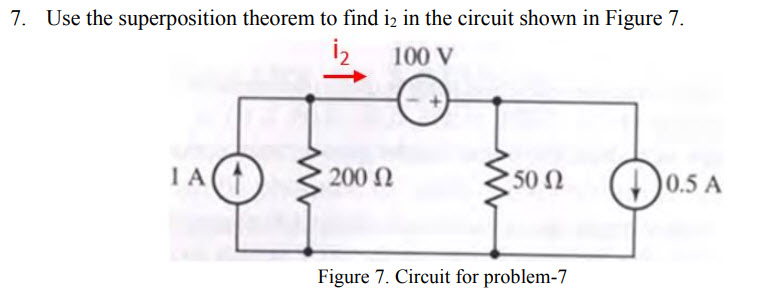 Solved 7. Use the superposition theorem to find i2 in the | Chegg.com