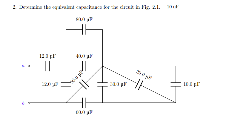 Solved Determine the equivalent, capacitance for the circuit | Chegg.com