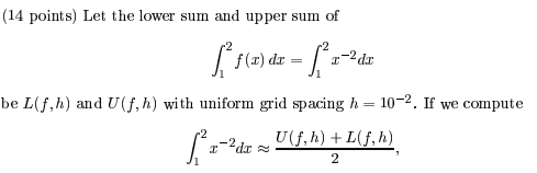 Solved Let the lower sum and upper sum of integral^2_1 f(x) | Chegg.com