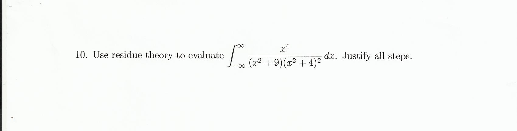 Solved 10. Use residue theory to evaluate integrate limit | Chegg.com