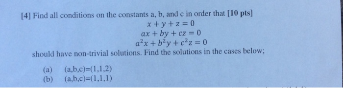Solved Find all conditions on the constants a, b, and c in | Chegg.com