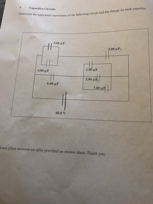 Solved Capacitive Circuits charge on each capacitor. | Chegg.com