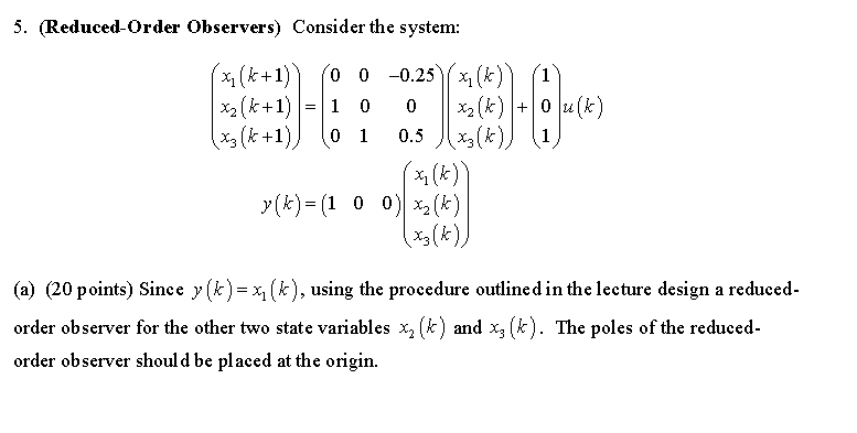 Solved Reduced Order Observers Consider The System X 1 K