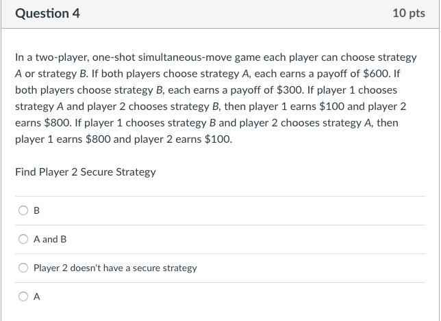 Solved In a two-player, one-shot simultaneous-move game each | Chegg.com