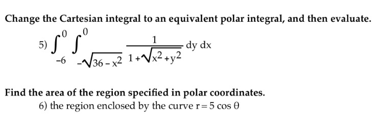 Solved Change the Cartesian integral to an equivalent polar | Chegg.com
