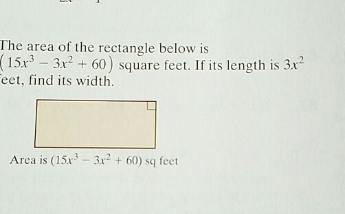 Solved The area of the rectangle below is (15x^3 - 3x^2 + | Chegg.com