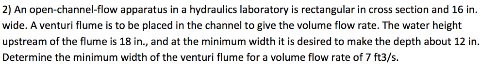 Solved 2) An open-channel-flow apparatus in a hydraulics | Chegg.com
