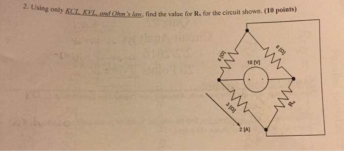 Solved Using only KCL KVL and Ohm's law find the value for | Chegg.com