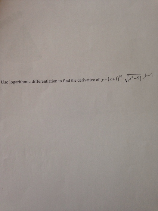 Solved Use logarithmic differentiation to find the | Chegg.com