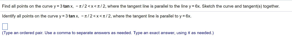 Solved Find all points on the curve y = 3tan x, -pi/2