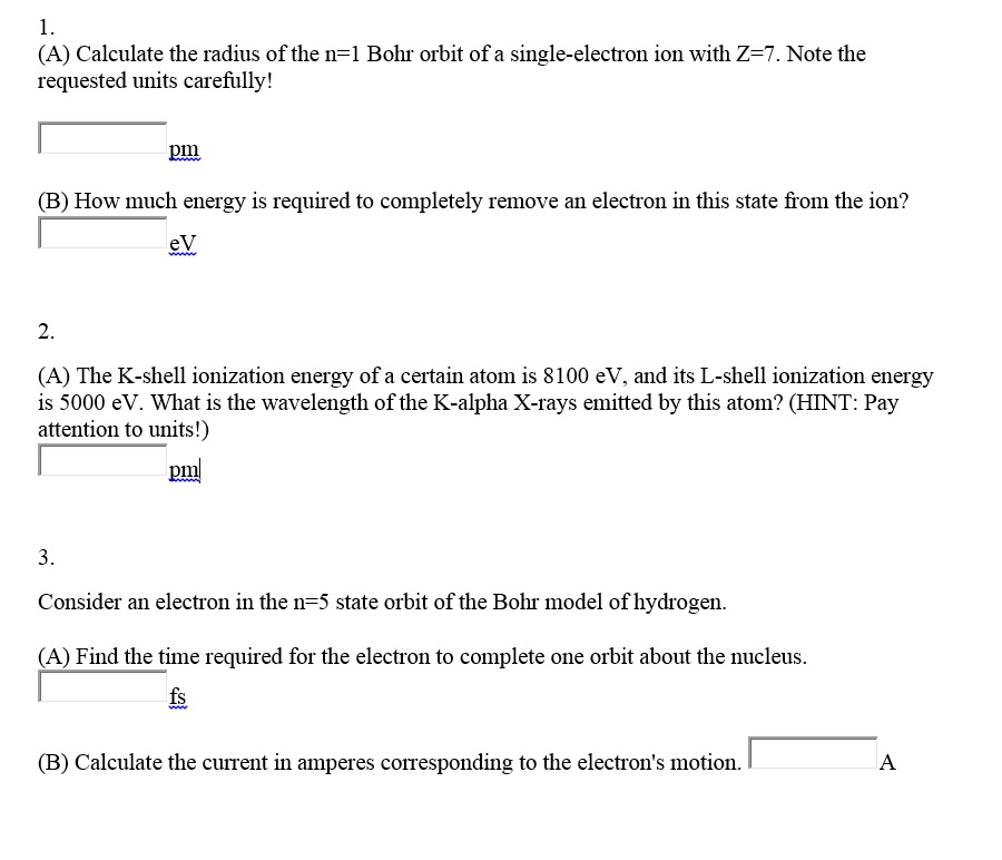 Solved (A) Calculate the radius of the n=1 Bohr orbit of a | Chegg.com