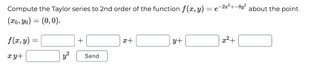 Solved Compute the Taylor series to 2nd order of the | Chegg.com