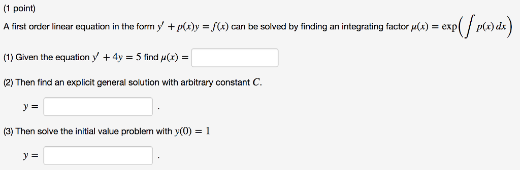 Solved A first order linear equation in the form y' + p(x)y | Chegg.com