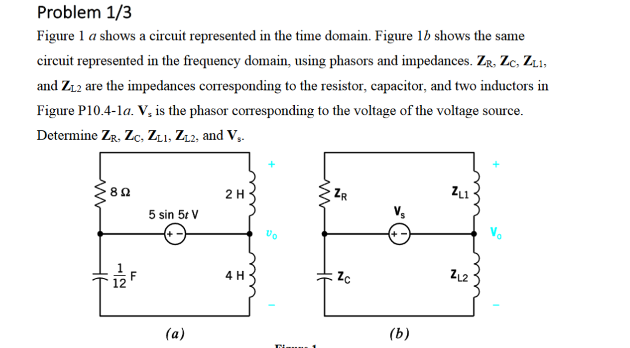 Solved Figure 1 a shows a circuit represented in the time | Chegg.com