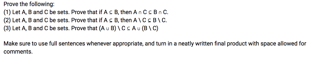 Solved Prove the following: (1) Let A, B and C be sets. | Chegg.com