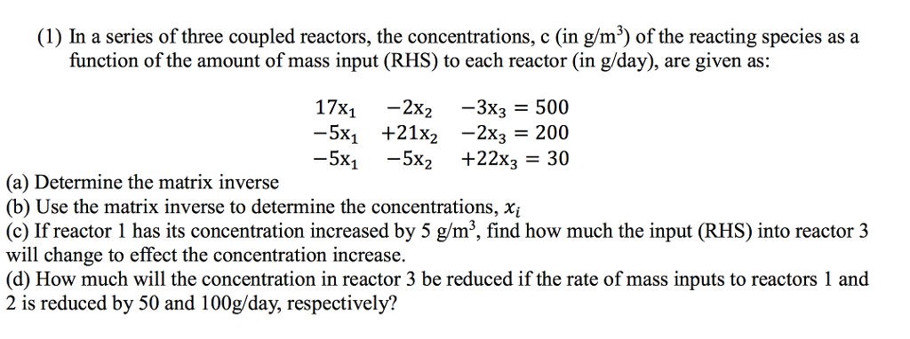 Solved In a series of three coupled reactors, the | Chegg.com